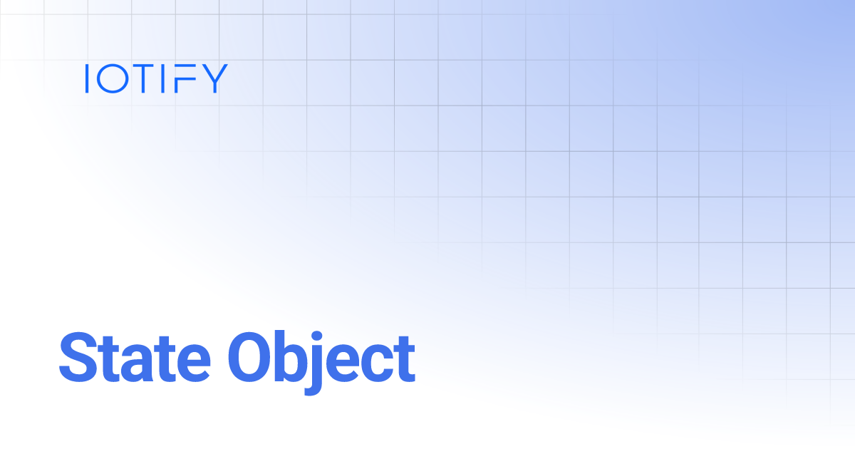 State Object | IoTIFY Network Simulator